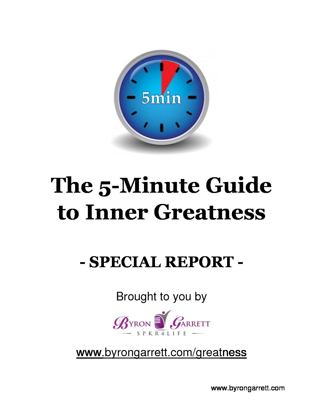 READ: 5 Minute Guide to Inner Greatness - Byron V. Garrett